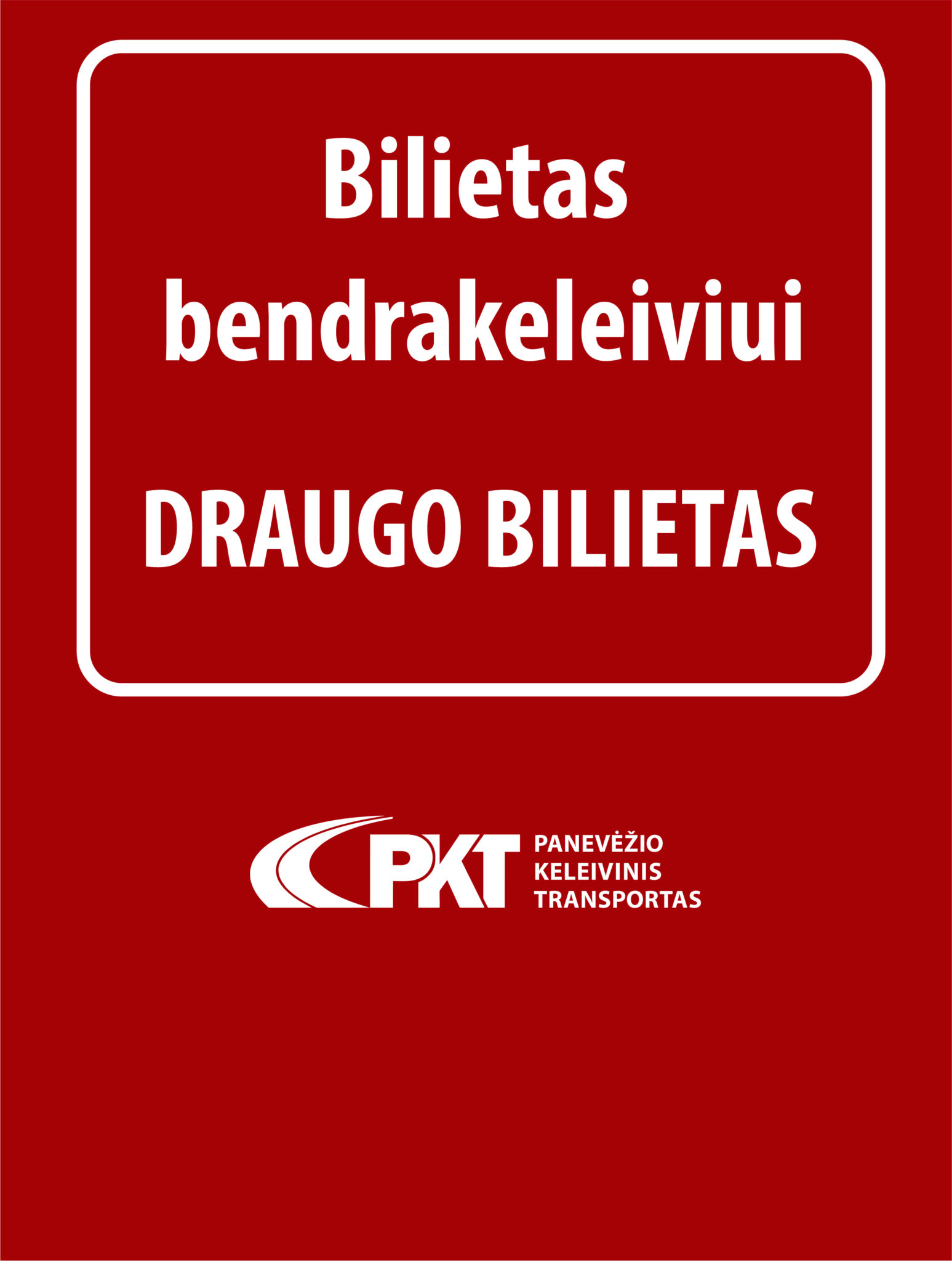 Bilietas bendrakeleiviui (draugui) | Panevėžio keleivinis transportas